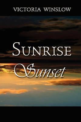 Sunrise/Sunset by Victoria Winslow (2003, Trade Paperback) for sale ...