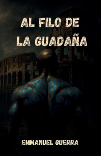 Al Filo de la Guadaa by Emmanuel Guerra Martos (Spanish) Paperback Book ...