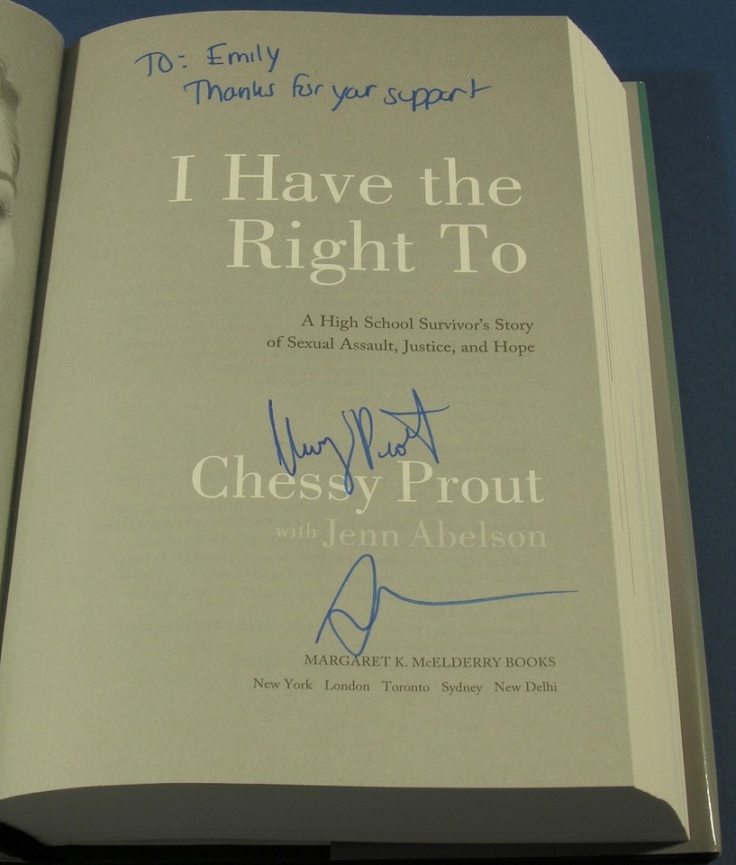 Chessy Prout I Have The Right To SIGNED 1st Edition 2018 Sexual Assault ...