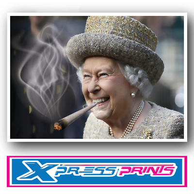 Queen Smoking Cannabis Weed Ganja Spliff Funny Poster Print Colour A3 ...