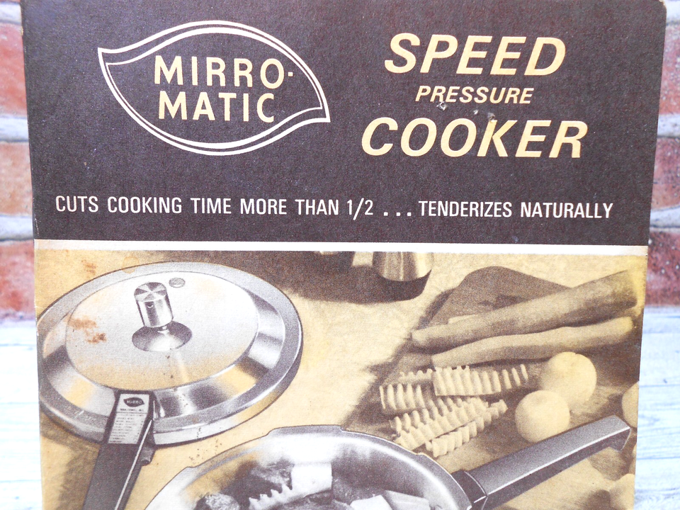 Mirro Matic Speed Pressure Cooker Directions Recipes Timetables ...