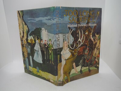 Too Long a Sacrifice, Mildred Downey Broxon, 1981 Hardcover, BC ed.,VG ...