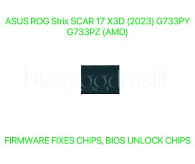 ASUS ROG Strix SCAR 17 X3D (2023) G733PY, G733PZ, NO PASSWORD BIOS CHIP ...