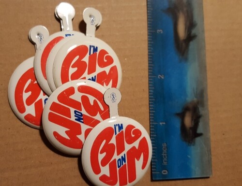 Lot of I'm Big on Jim Pinback Not Stick Pin Vintage Thompson IL ...