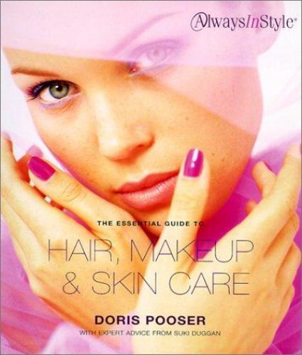 The Essential Guide to Hair, Makeup, and Skin Care by Pooser, Doris ...
