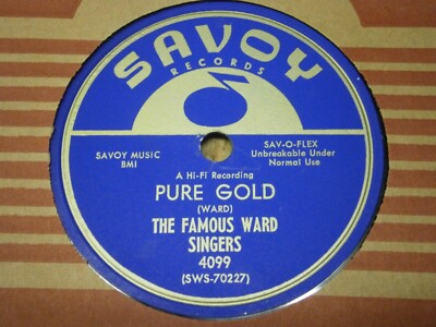 The Famous Ward Singers Gospel 78 Good News / Pure Gold US Savoy 4099 ...