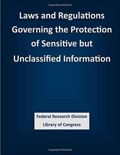 Laws and Regulations Governing the Protection of Sensitive But ...