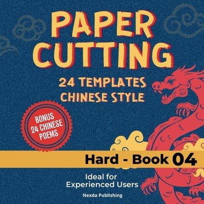 Paper Cutting - Hard- Book 04: 24 Traditional Chinese Style Templates ...