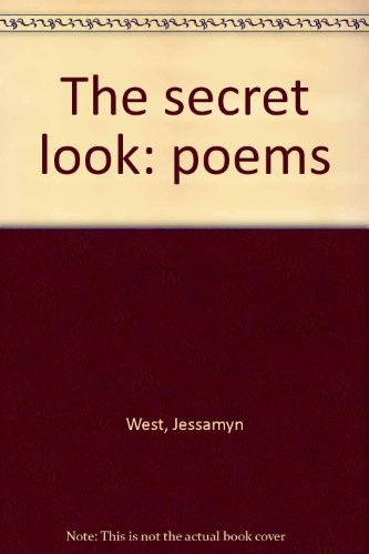 THE SECRET LOOK: POEMS By Jessamyn West - Hardcover *Excellent ...