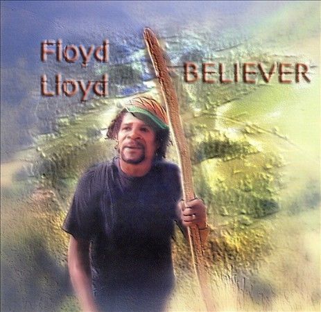 Believer by Floyd Lloyd (CD, 2002, Tropic Entertainment) for sale ...