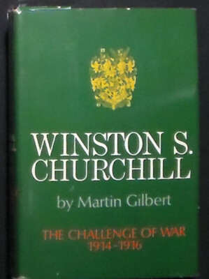 Winston S. Churchill: The Challenge of War 1914-1916, Vol. 3, Pts 1 & 2 ...