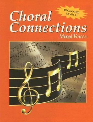 Choral Connections, Level 2, Mixed, Student Edition 9780026556118| eBay