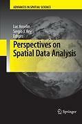 Perspectives On Spatial Data Analysis von Sergio J. Rey Luc Anselin ...