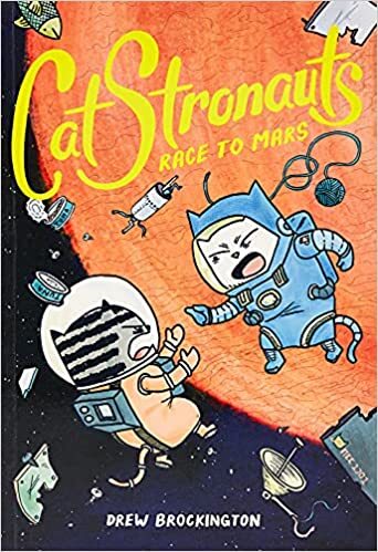 CatStronauts: Race to Mars (CatStronauts, 2) PAPERBACK – 2017 by Drew ...