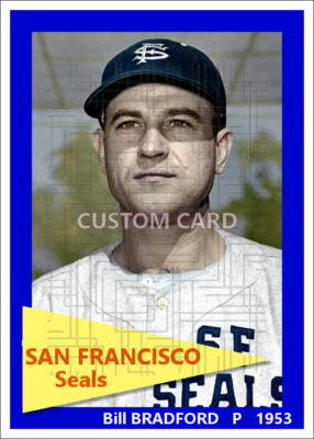 Bill Bradford - 1953 San Francisco Seals - 2.5 x 3.5 custom card (blank back) | eBay