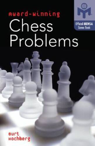 Award-Winning Chess Problems (Official Mensa Puzzle Book) - VERY GOOD ...