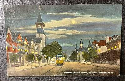 Vintage Night Scene Postcard - North Hanover Street, Pottstown ...