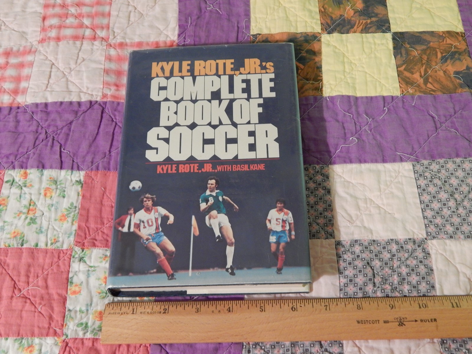 Kyle Rote, Jr. Complete Book of Soccer w/ Basil Kane (HCwDJ, 1978 ...