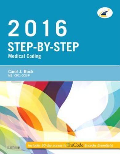 Step-by-Step Medical Coding, 2016 Edition by Buck MS CPC CCS-P, Carol J ...