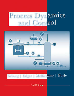 Process Dynamics and Control 3E by Francis J. Doyle, Duncan A ...