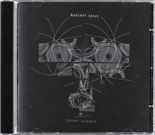 Corker Conboy Radiant Idiot (CD) Album | eBay
