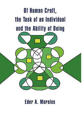 Of Human Craft, the Task of an Individual and the Ability of Being by ...
