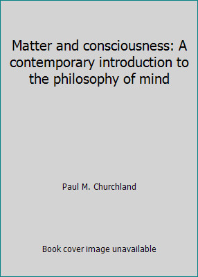 Matter and consciousness: A contemporary introduction to the philosophy ...