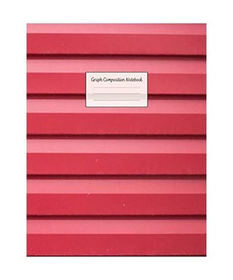 Graph Composition Notebook: Grid Paper Notebook: Large Size 8.5x11 ...