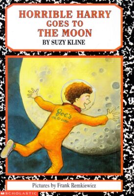 Horrible Harry Goes To The Moon by Suzy Kline / 2001 Scholastic ...