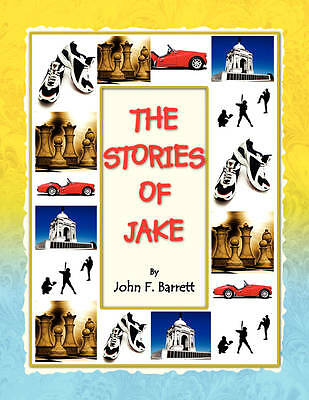 The Stories of Jake by John F Barrett (Paperback, 2008) for sale online ...