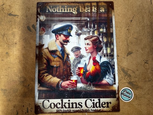Cockins Cider Sign Man Cave Rude Funny Rusty Weathered Beer Novelty Pub ...