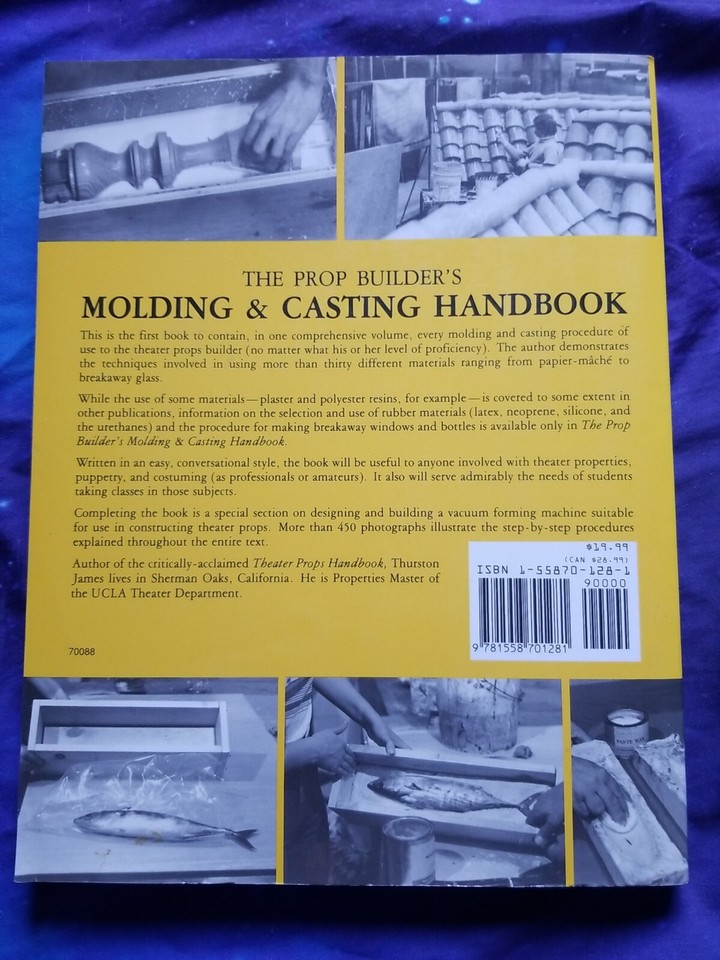 The Prop Builder's Molding and Casting Handbook by Thurston James (1989 ...