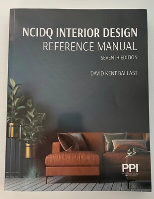 PPI NCIDQ INTERIOR DESIGN REFERENCE MANUAL SEVENTH EDITION | eBay