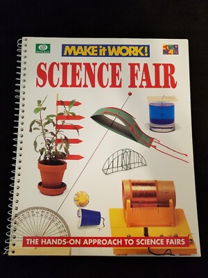 WORLD BOOK Science Fair Make It Work by Scholastic Inc Book 1998 ...
