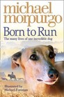 Born to Run - Paperback By Morpurgo, Michael - GOOD | eBay