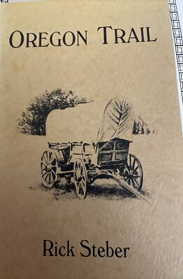 OREGON TRAIL BOOK SIGNED BY RICK STEBER 9780945134794| eBay