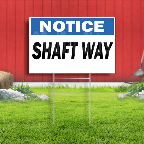 Notice Shaft Way Indoor Outdoor Yard Sign | eBay