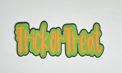 Trick Or Treat Title Die Cut Scrapbook Embellishment Card Making Junk ...