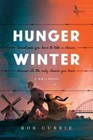 Hunger Winter: A World War II Novel - Paperback By Currie, Rob - GOOD ...