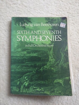 Dover Music Scores Ser.: Symphonies Nos. 6 and 7 in Full Score by ...