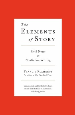 Francis Flaherty | The Elements of Story | Taschenbuch | Englisch (2010 ...