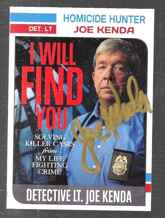 Autographed DET LT Joe Kenda CUSTOM card DISCOVERY HOMICIDE HUNTER ...