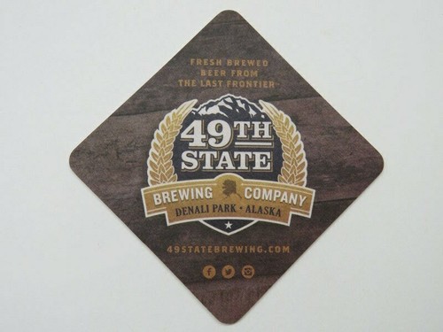 Beer Coaster ~ 49th STATE Brewing Co ~ Denali Park, ALASKA ~ From Last ...
