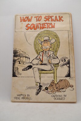 Book HOW TO SPEAK SOUTHERN CARTOONS BY SCRAWLS WRITTEN BY STEVE ...