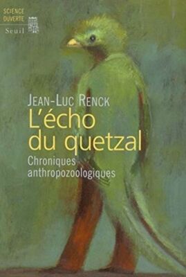 L'Echo du Quetzal | Renck Jean-luc | Très bon état | eBay