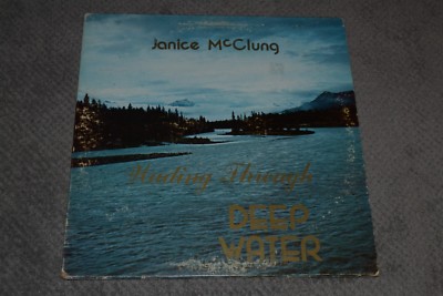Janice McClung~Wading Through Deep Water~RARE Private Label Christian ...
