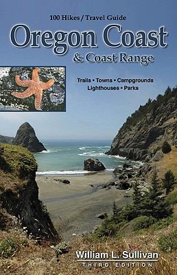 100 Hikes/Travel: Oregon Coast & Coast Range - Sullivan, William L ...