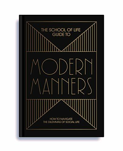 The School of Life Guide to Modern Manners, Life 9781912891146 Free ...