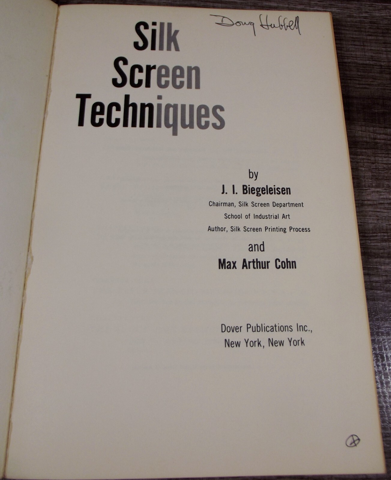 Silk Screen Techniques by Biegeleisen, Cohn - Vintage 1958 Book Dover Art | eBay