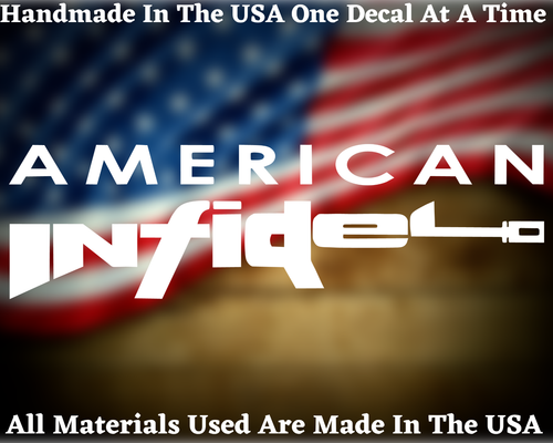 American Infidel Die Cut Vinyl Decal Sticker USA Seller | eBay
